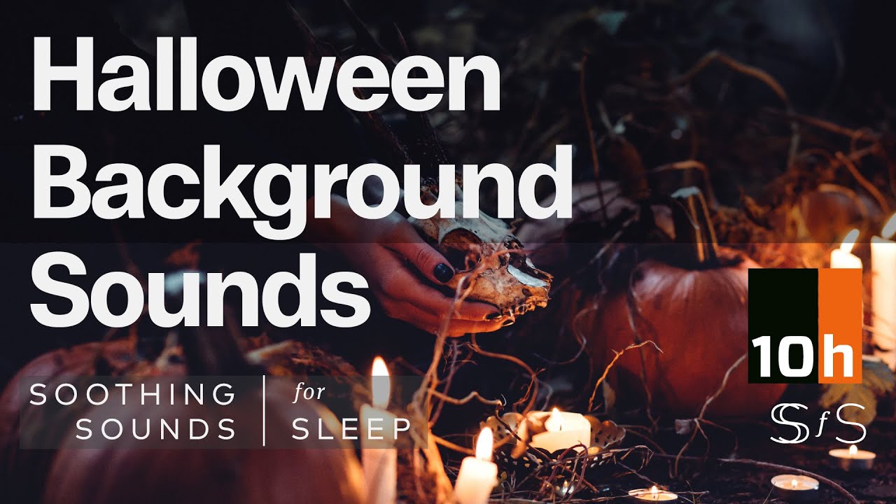 Halloween Background Sounds | 10 hours | Black Screen - Soothing Sounds ...